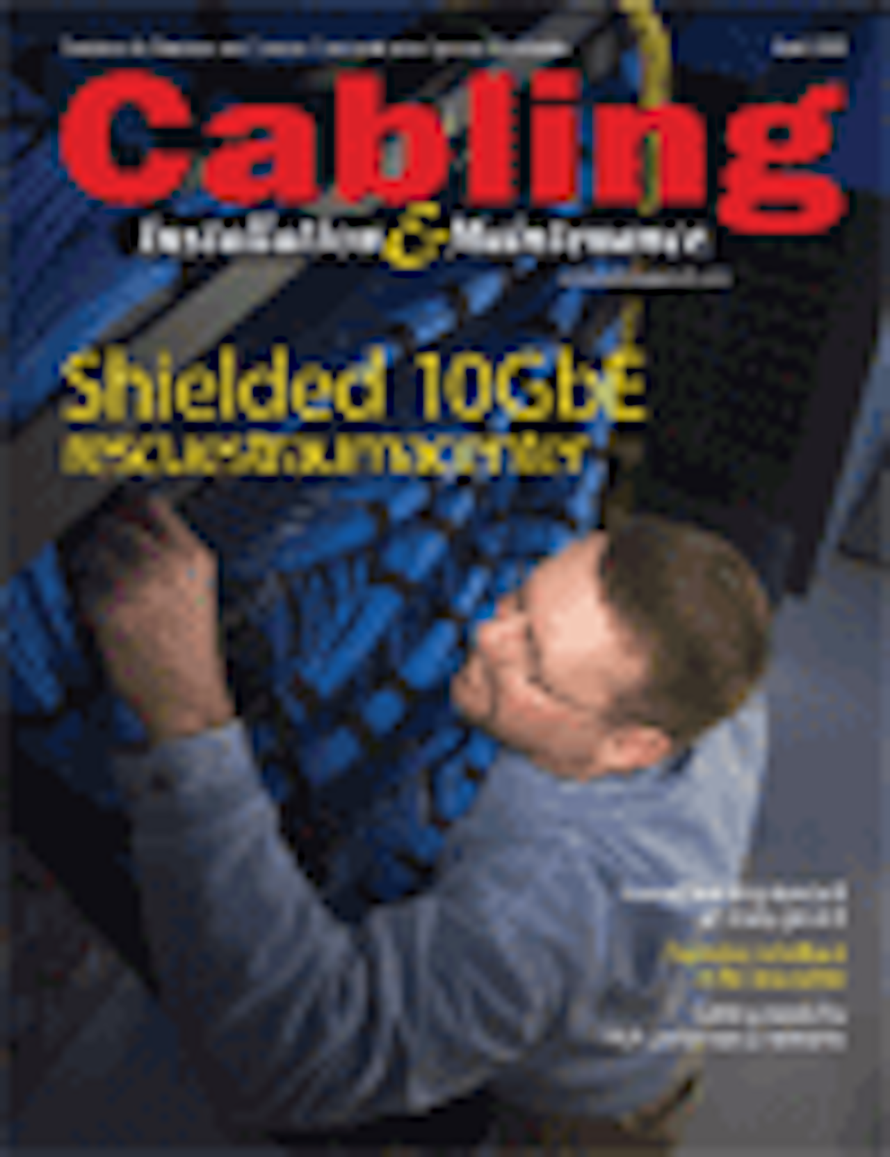 Volume 16, Issue 4 | Cabling Installation & Maintenance